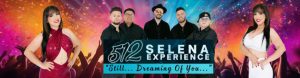 Selena Tribute Show - 512: The Selena Experience